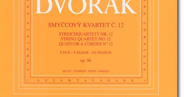 Antonín Dvorák String Quartet No. 12 F Major Op. 96
