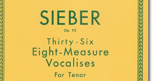 Sieber 36 Eight-Measure Vocalises , Op. 95 For Tenor